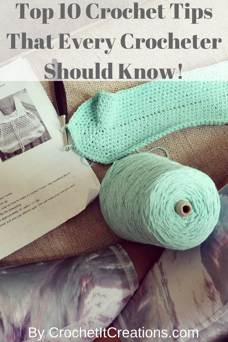 Top 10 Crochet Tips That Every Crocheter Should Know